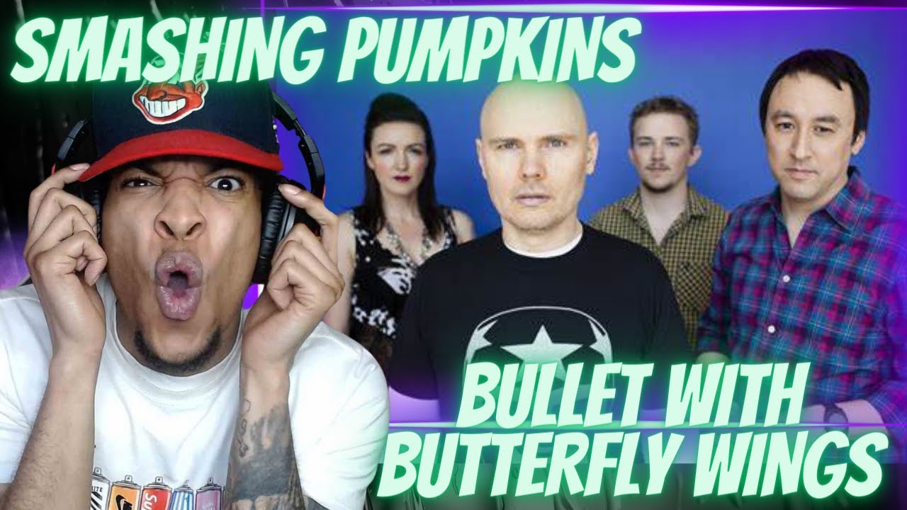 UNTIL I HEARD.... SMASHING PUMPKINS - BULLET WITH BUTTERFLY WINGS ...
