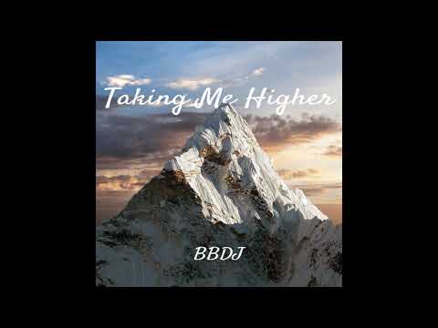 Taking Me Higher   - BBDJ (feat. Ginny Vee)