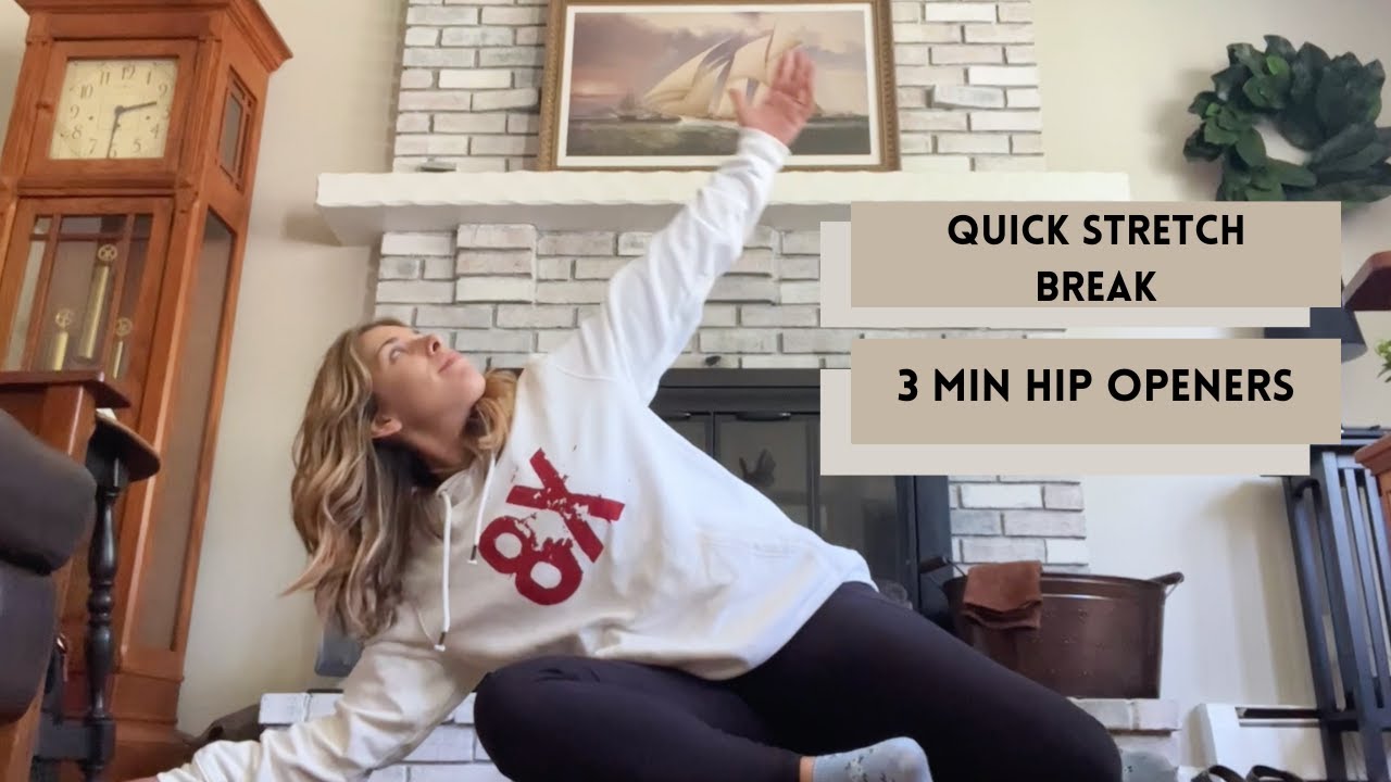 Quick Stretch Break | 3 min Hip Openers - YouTube