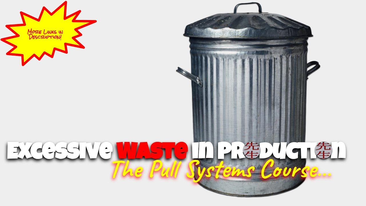 Excessive Waste in Production - YouTube