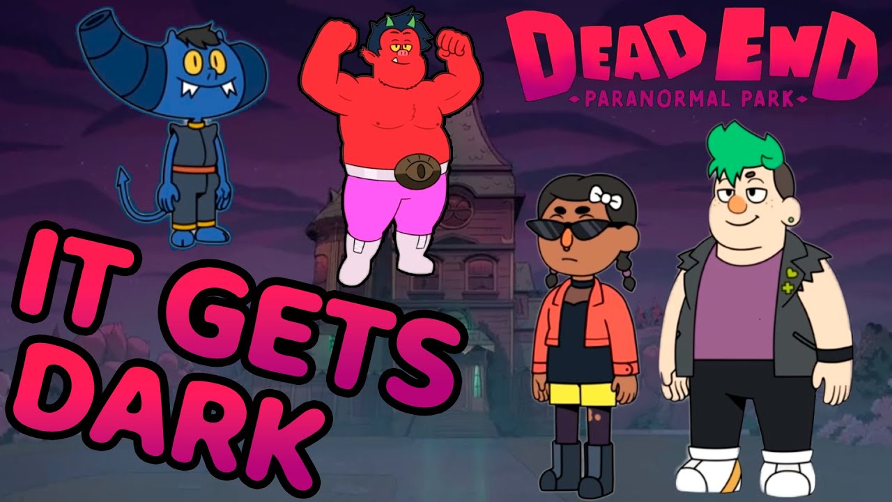 Dead End Paranormal Park Season 2 Will Be Darker... - YouTube