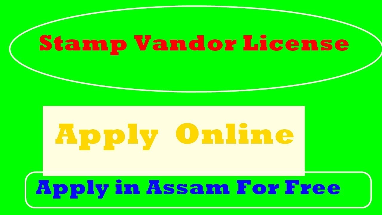 How To Apply For Stamp Vendor License In Assam Stamp Vendor License how-to-apply-for-stamp-vendor-license-in-assam-stamp-vendor-license