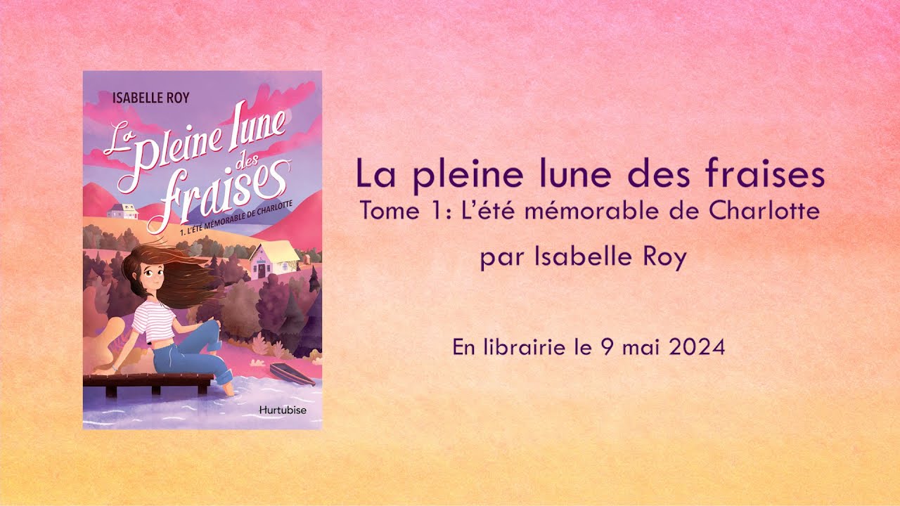 La pleine lune des fraises tome 1 - YouTube