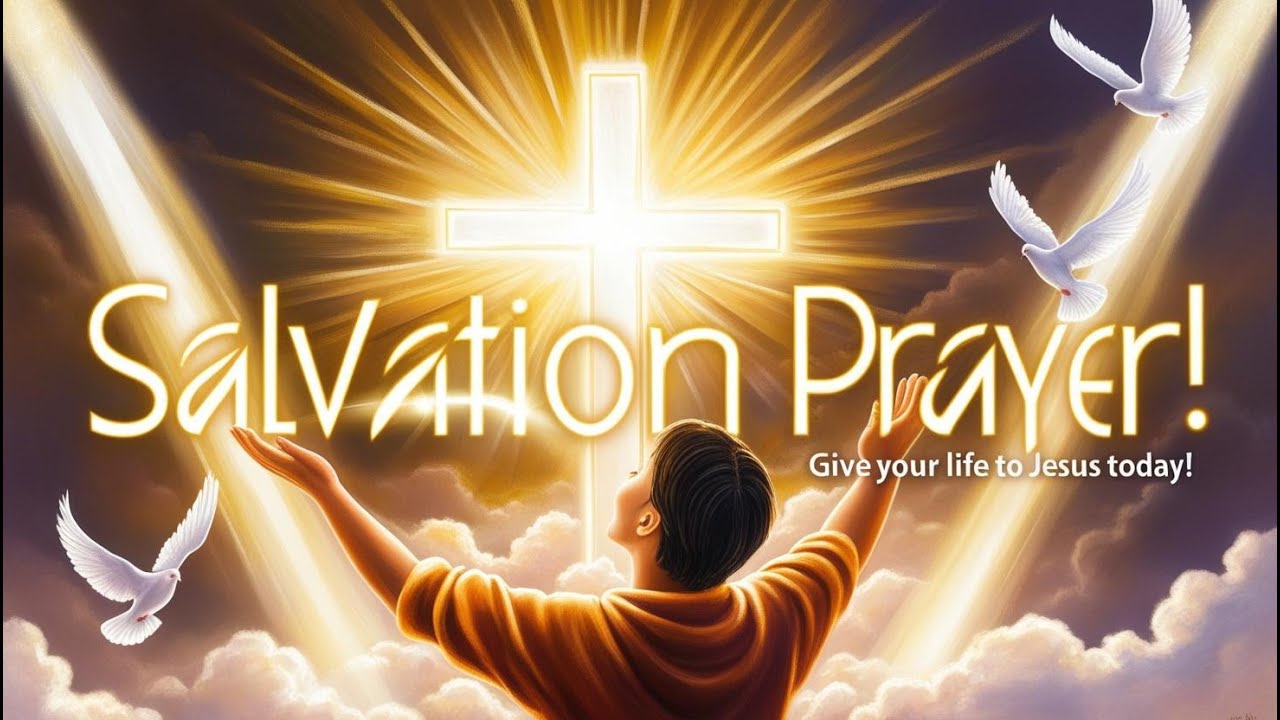 ACCEPT JESUS TODAY! 🙌 Salvation Prayer for New Believers - YouTube