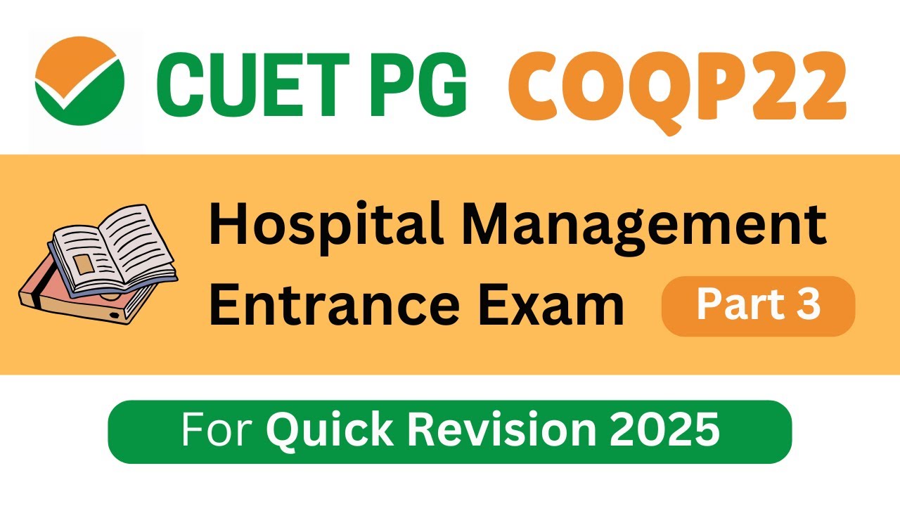 CUET PG COQP22 Part-3 | Hospital Management Entrance Exam | Quick ...