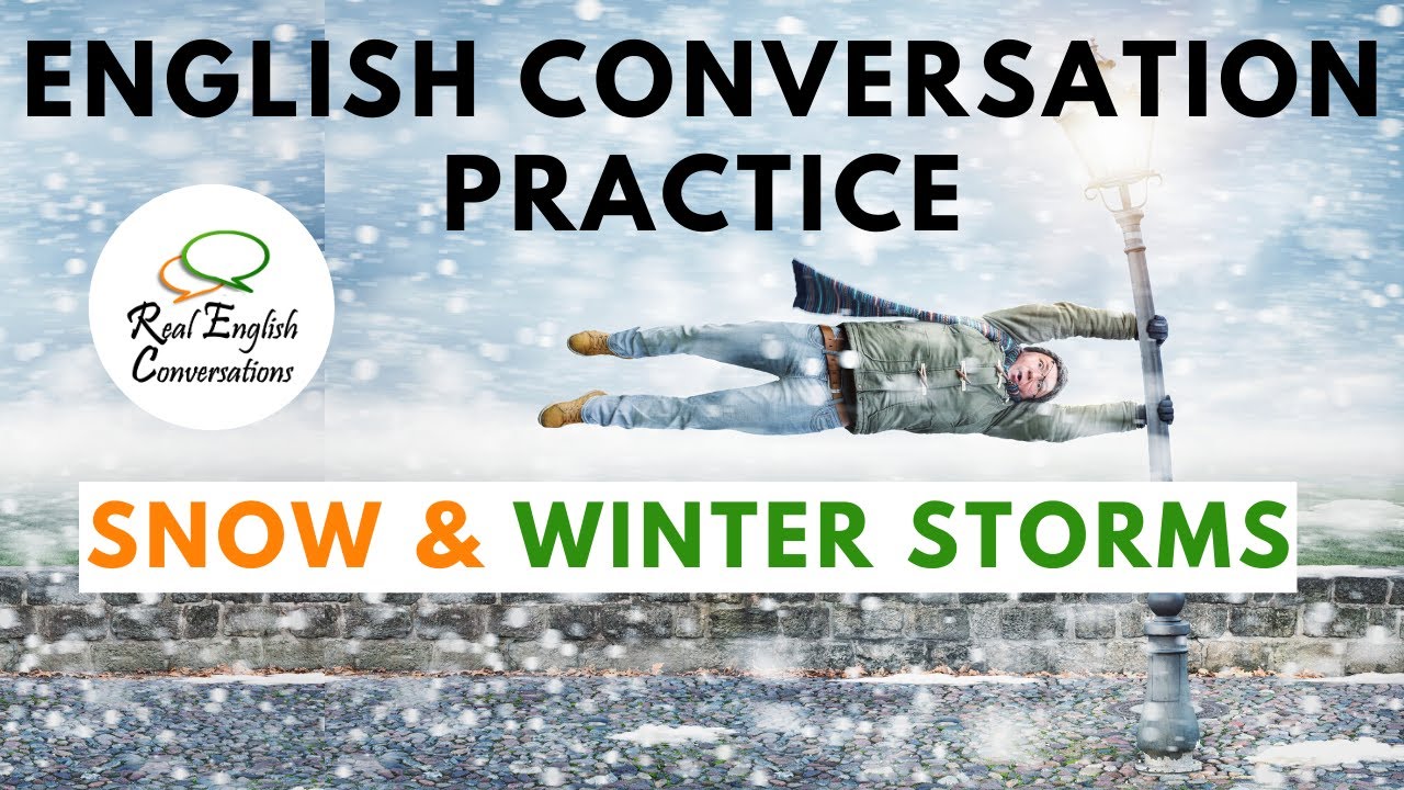 ️Real English Conversations | Snow & Winter Storms | Intermediate ...