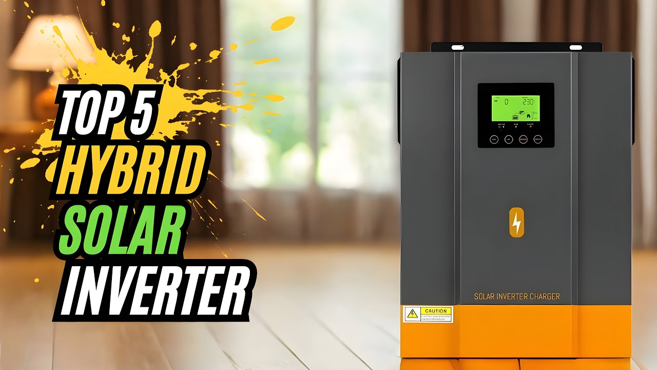 Best Hybrid Solar Inverters | Top 5 Picks You Should Consider! - YouTube