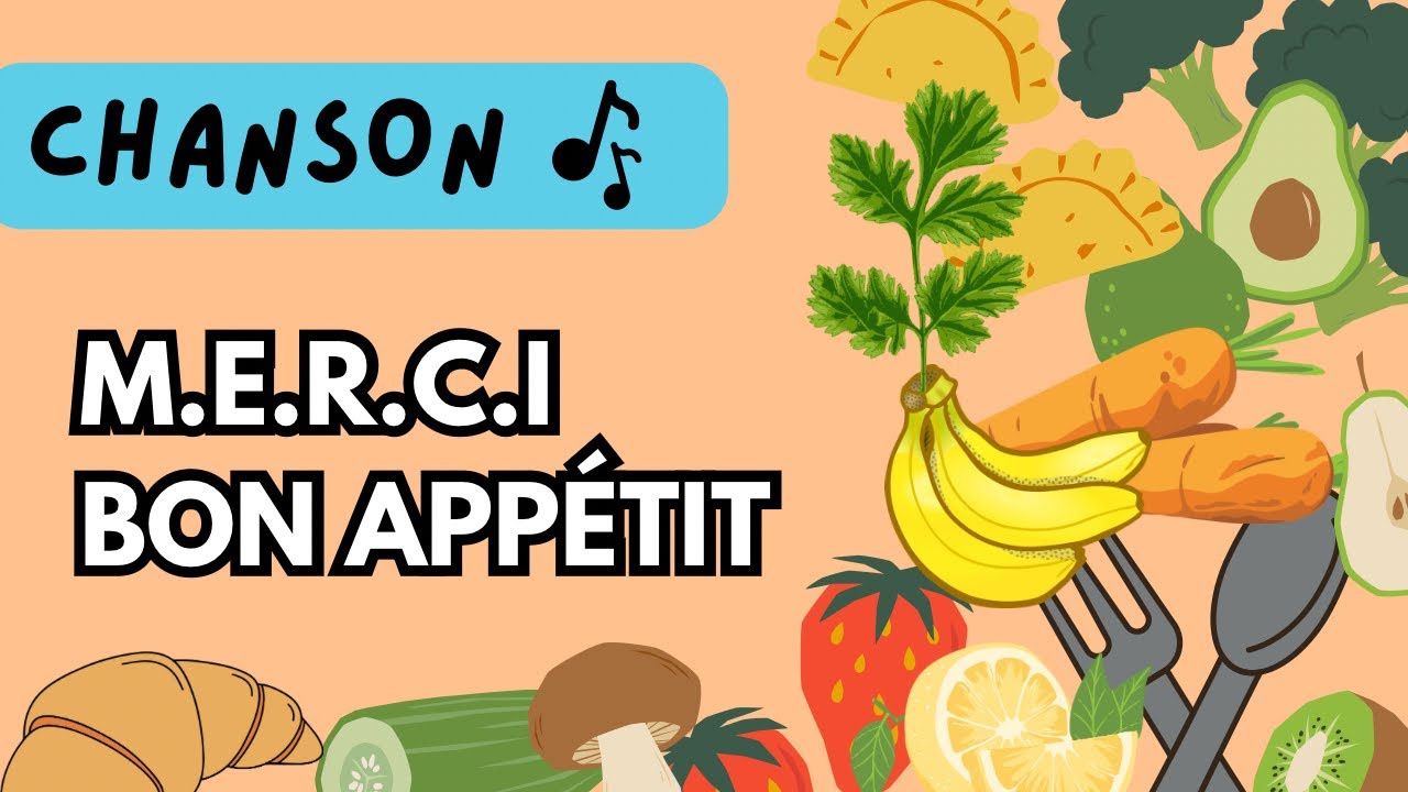 « Bon appétit, merci » Chanson ludique avant de manger - YouTube