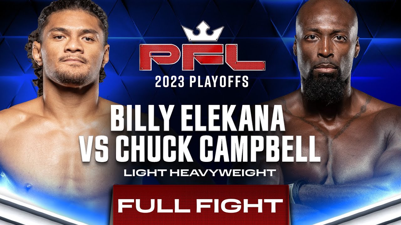Billy Elekana vs Chuck Campbell | PFL 7, 2023 - YouTube