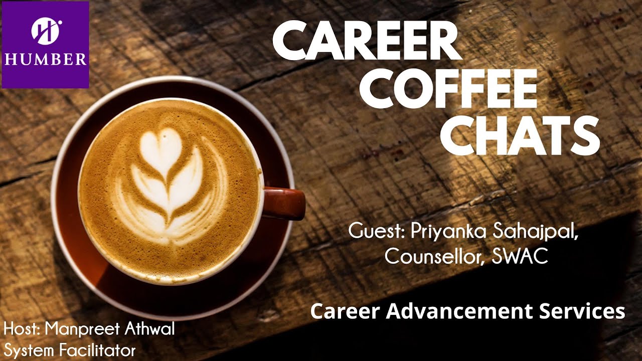 Career Coffee Chat 2023- Student Wellness and Accessibility Centre ...