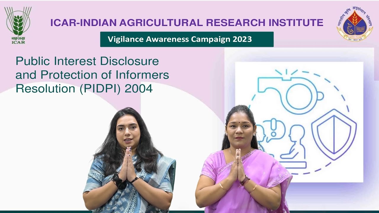 PIDPI and its provisions - Vigilance Awareness Campaign 2023, ICAR-IARI ...