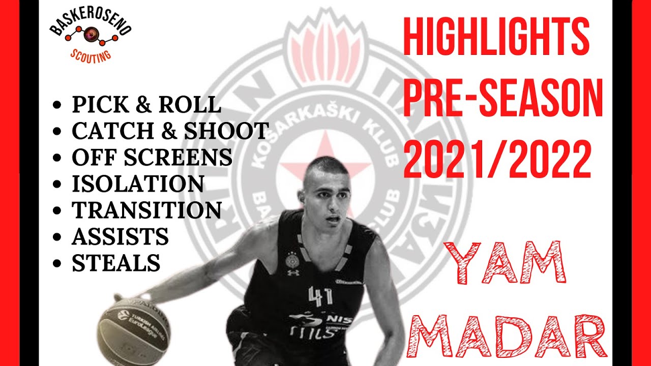 YAM MADAR (Partizan) Highlights Preseason 2021/2022 - Best Plays - YouTube