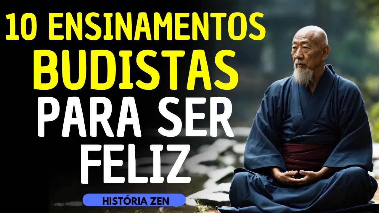 ⚡ 10 ENSINAMENTOS BUDISTAS PARA SER FELIZ | CAMINHO ÓCTUPLO | QUATRO ...