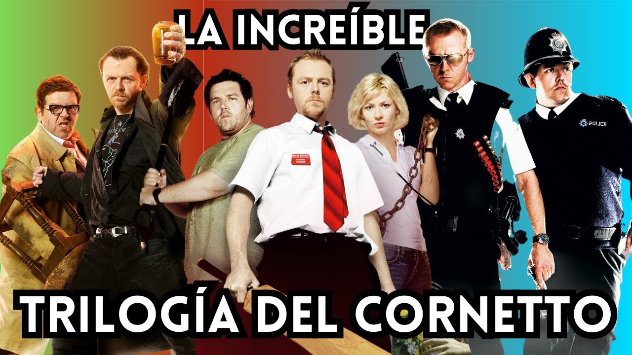 La Trilogia del Cornetto es ESPECTACULAR - YouTube