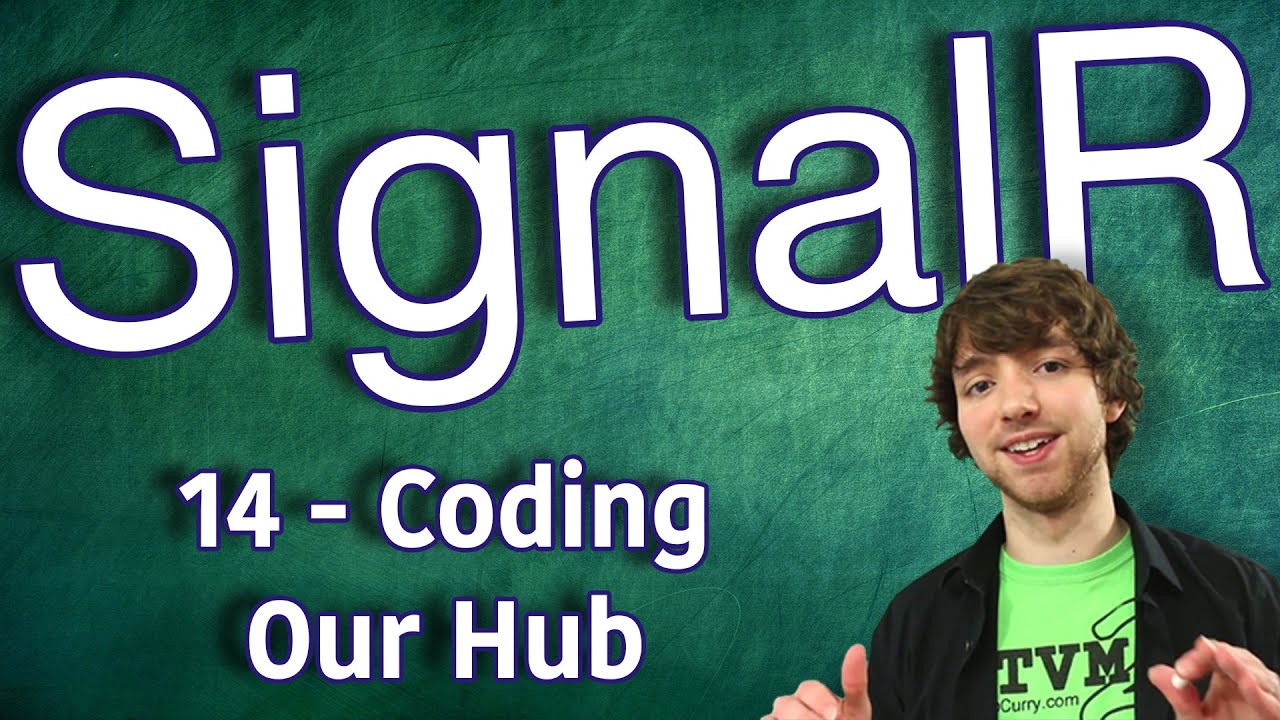 Signalr Tutorial 14 Coding Our Hub Server Side Part 1 Youtube