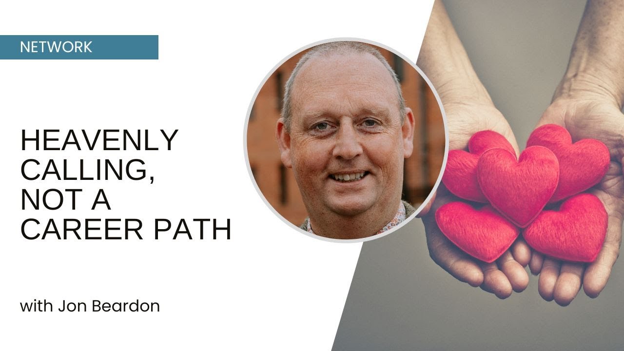 Heavenly Calling, Not a Career Path - Jon Beardon - YouTube