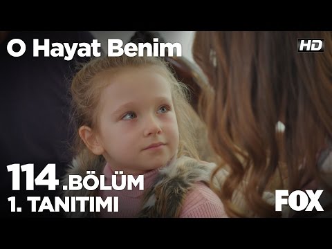 O Hayat Benim 114. Bölüm 1. Tanıtım