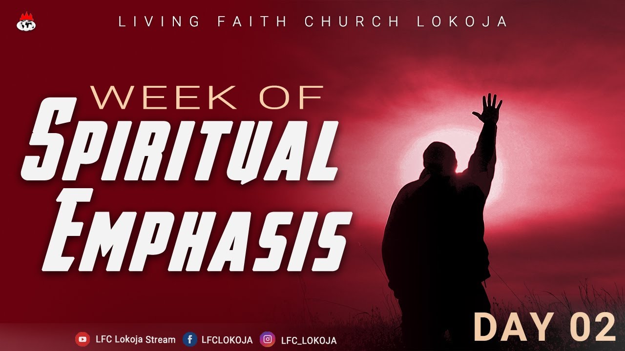 SPIRITUAL WEEK OF EMPHASIS SERVICE | DAY TWO | 4TH MAY 2023 - YouTube