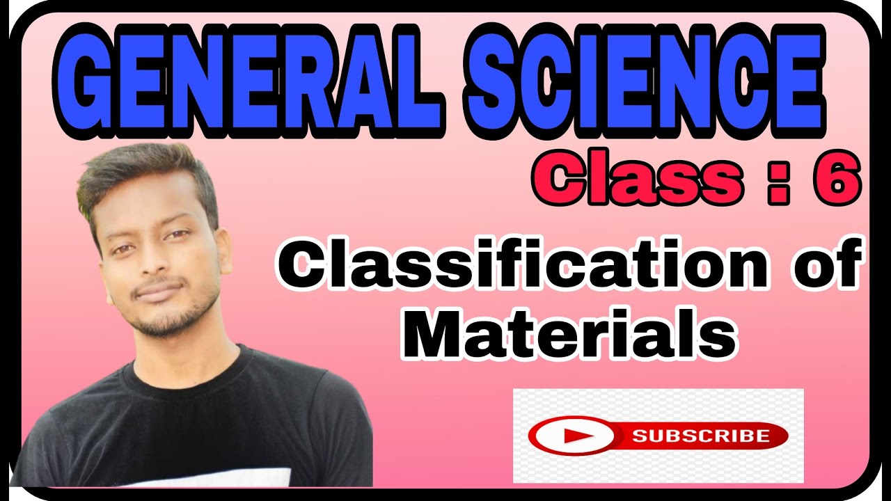 Classification of Materials / sub: Science /Class :6 - YouTube