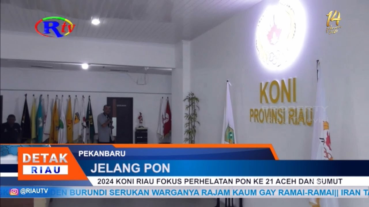 2024 KONI RIAU FOKUS PERHELATAN PON KE 21 ACEH DAN SUMUT - YouTube