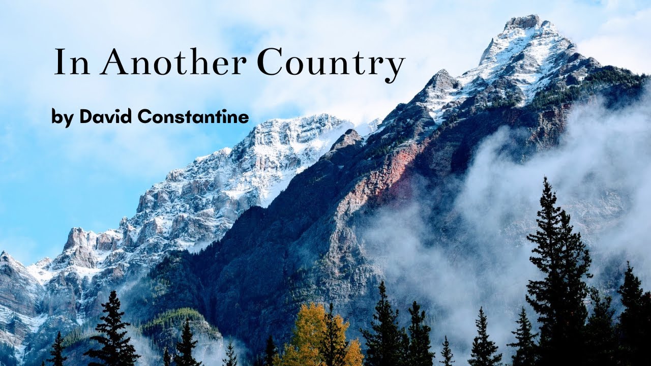 In Another Country by David Constantine - YouTube