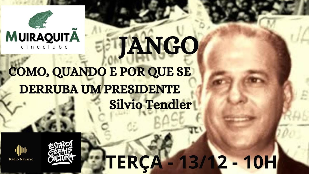 JANGO – COMO, QUANDO E POR QUE SE DERRUBA UM PRESIDENTE - YouTube