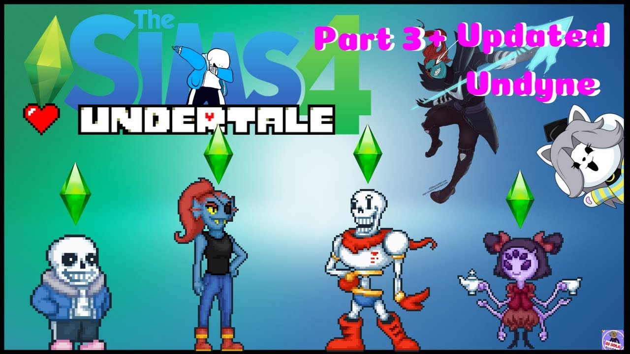UNDERTALE SIMS (P3) - Sans, Papyrus, Undyne (Updated) and Muffet - YouTube