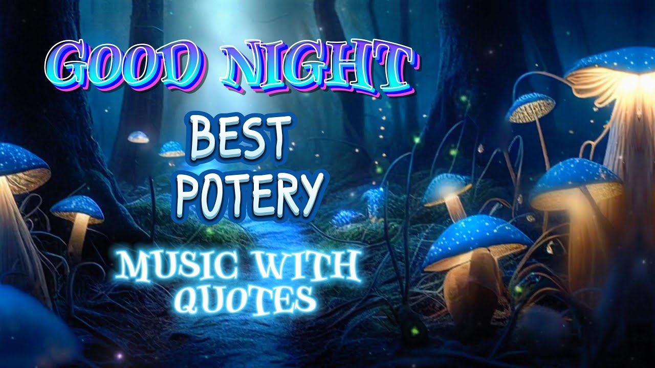 GOOD night video with🤞 quotes english night potery - YouTube