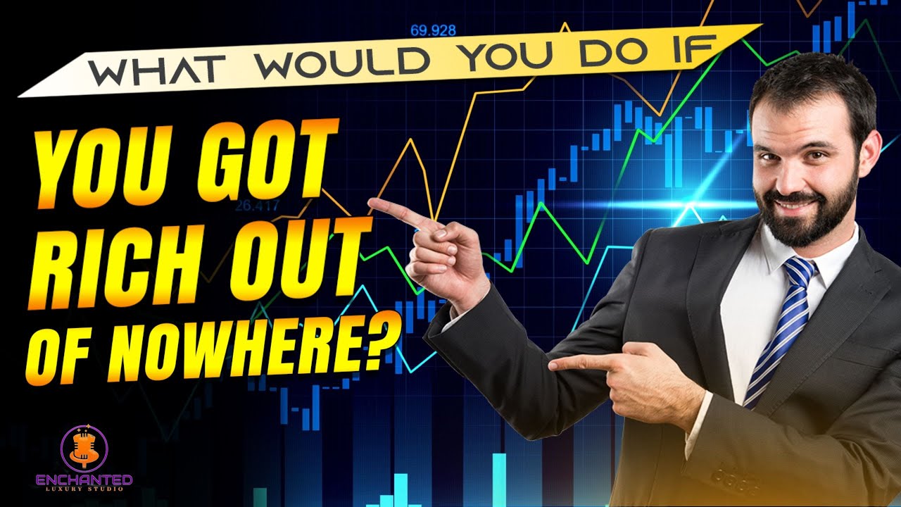 What would you do if you Got Rich Out Of Nowhere - YouTube