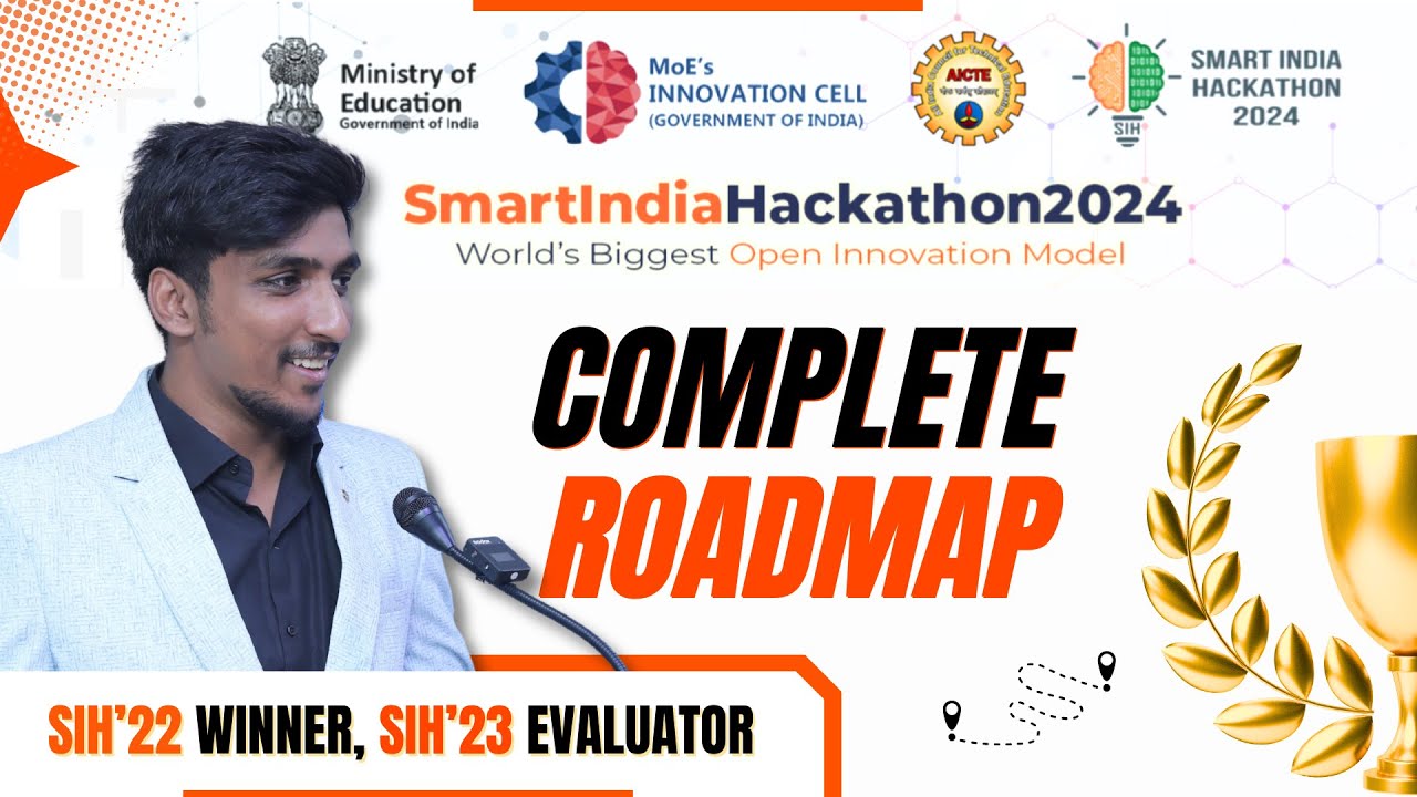 Smart India Hackathon 2024 | Complete Roadmap for SIH 2024 | Exclusive ...