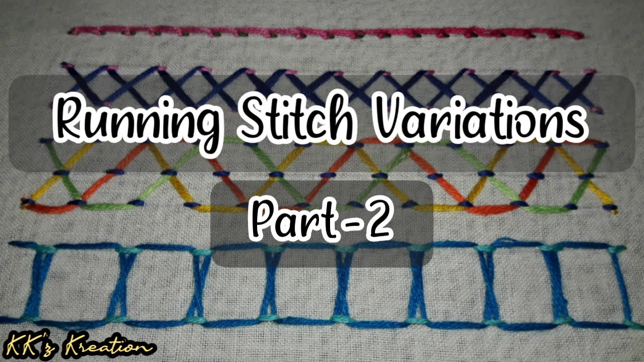 Running Stitch Family - Part 2 | 4 types of Running Stitches ...