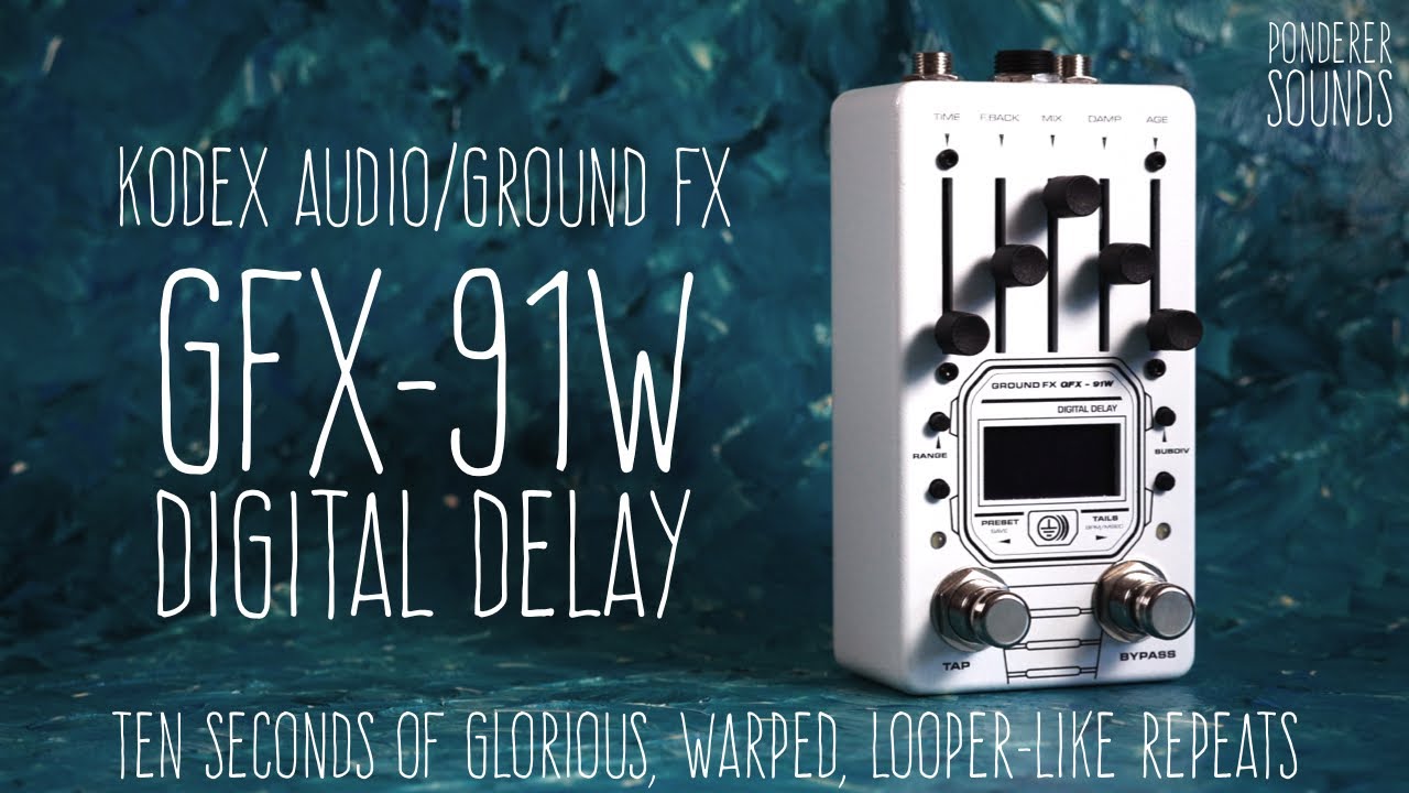 #105 Kodex Audio/Ground FX - GFX 91W Digital Delay - YouTube