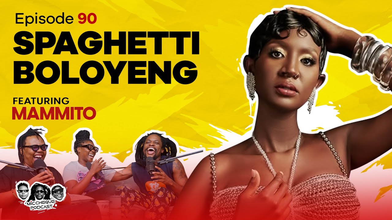 MIC CHEQUE PODCAST | Episode 90 | Spaghetti boloyeng Feat. MAMMITO ...