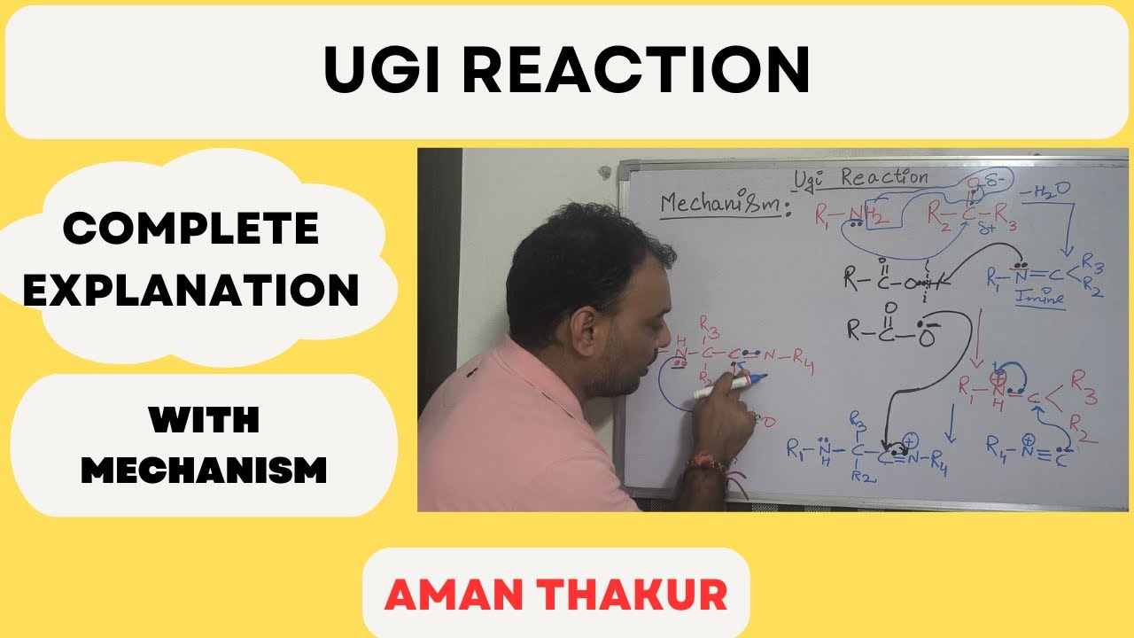 Ugi Reaction II Complete explanation with mechanism II - YouTube