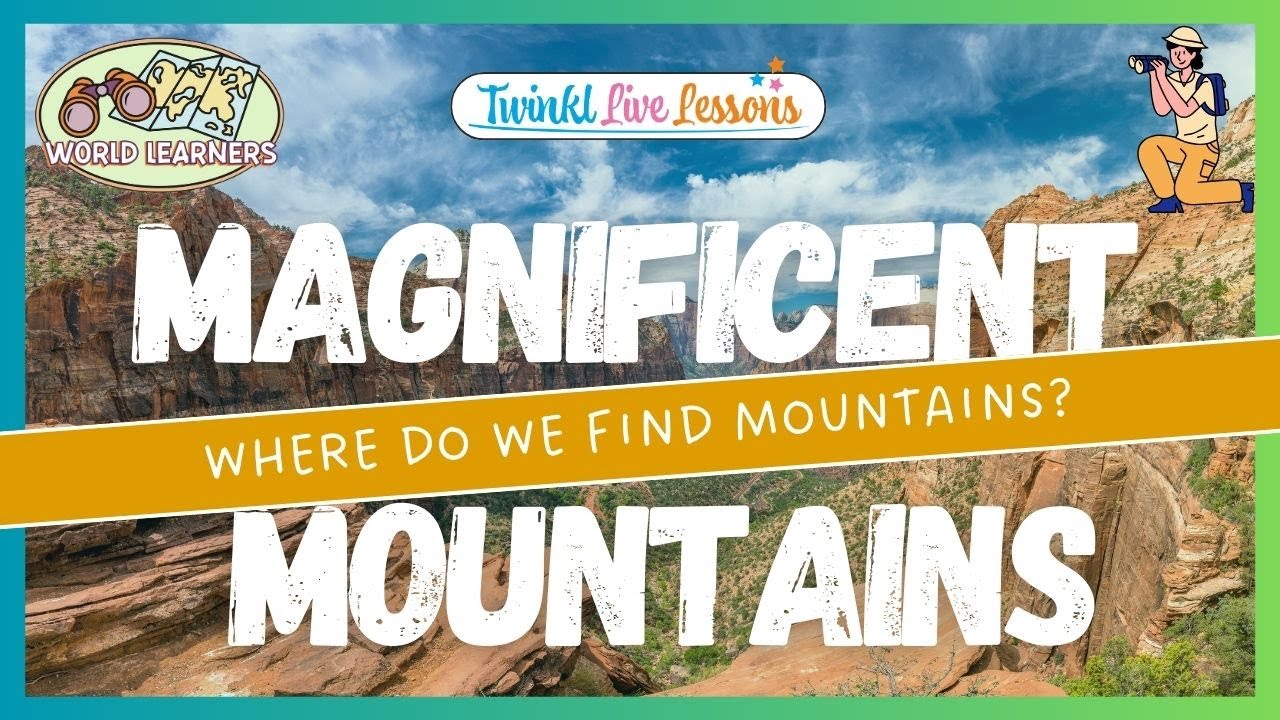 Magnificent Mountains 1- Where do we find mountains? - YouTube