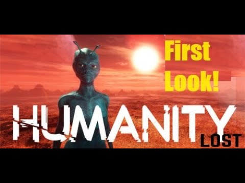 Humanity Lost - First Look - YouTube