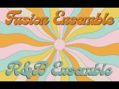 Fusion Ensemble and R&B Ensemble Final Concert - YouTube