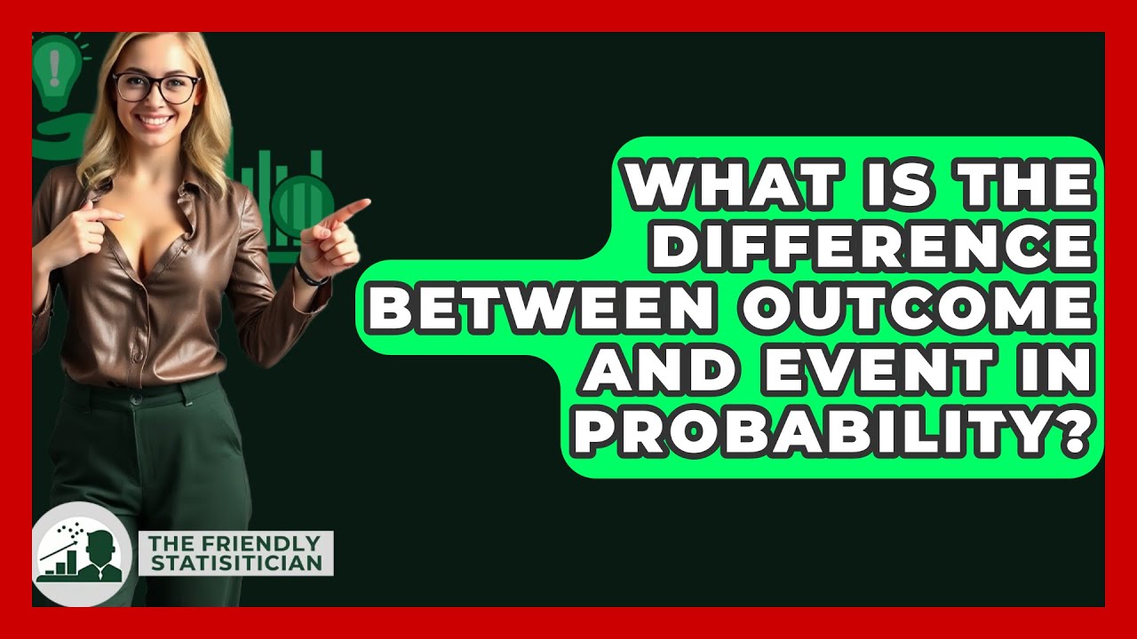 What Is The Difference Between Outcome And Event In Probability? - The ...