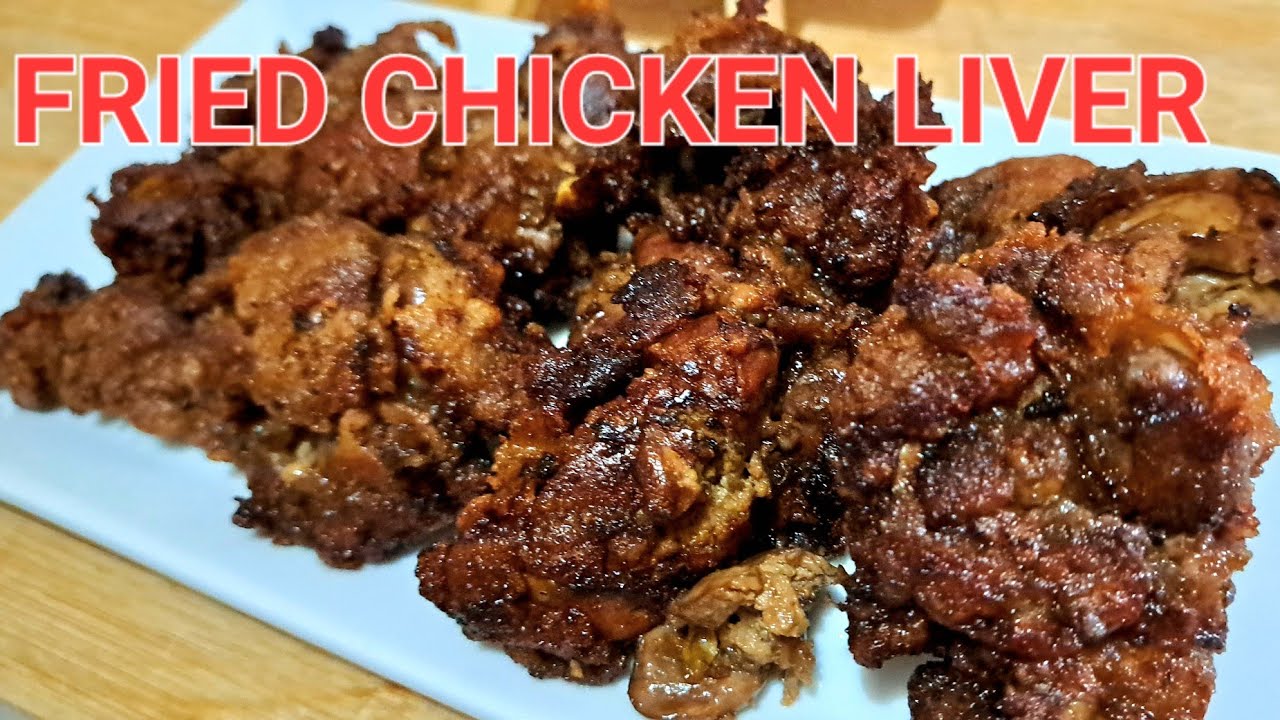 HOW TO COOK FRIED CHICKEN LIVER | SIMPLENG ULAM RECIPE | EASY RECIPE ...