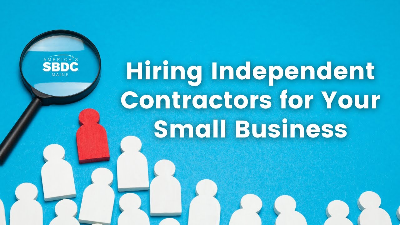 Hiring Independent Contractors for Your Small Business - YouTube