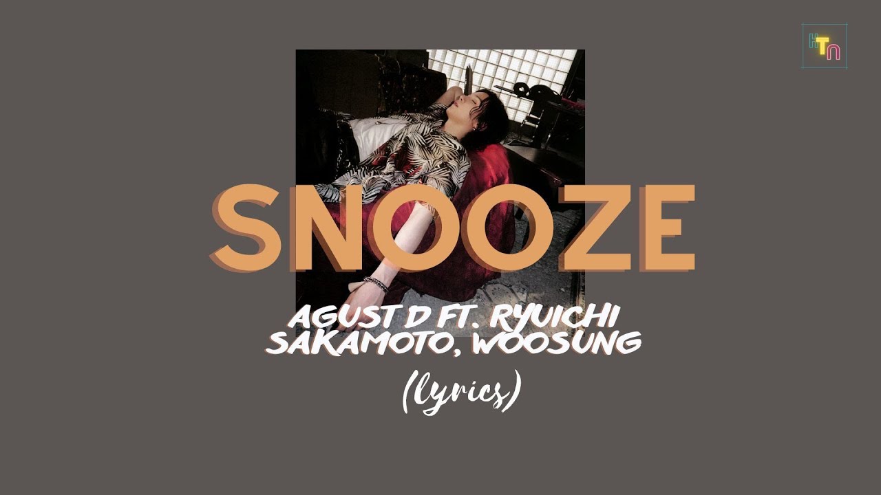 Snooze - Agust D (ft. Ryuichi Sakamoto & Woosung) lyrics - YouTube