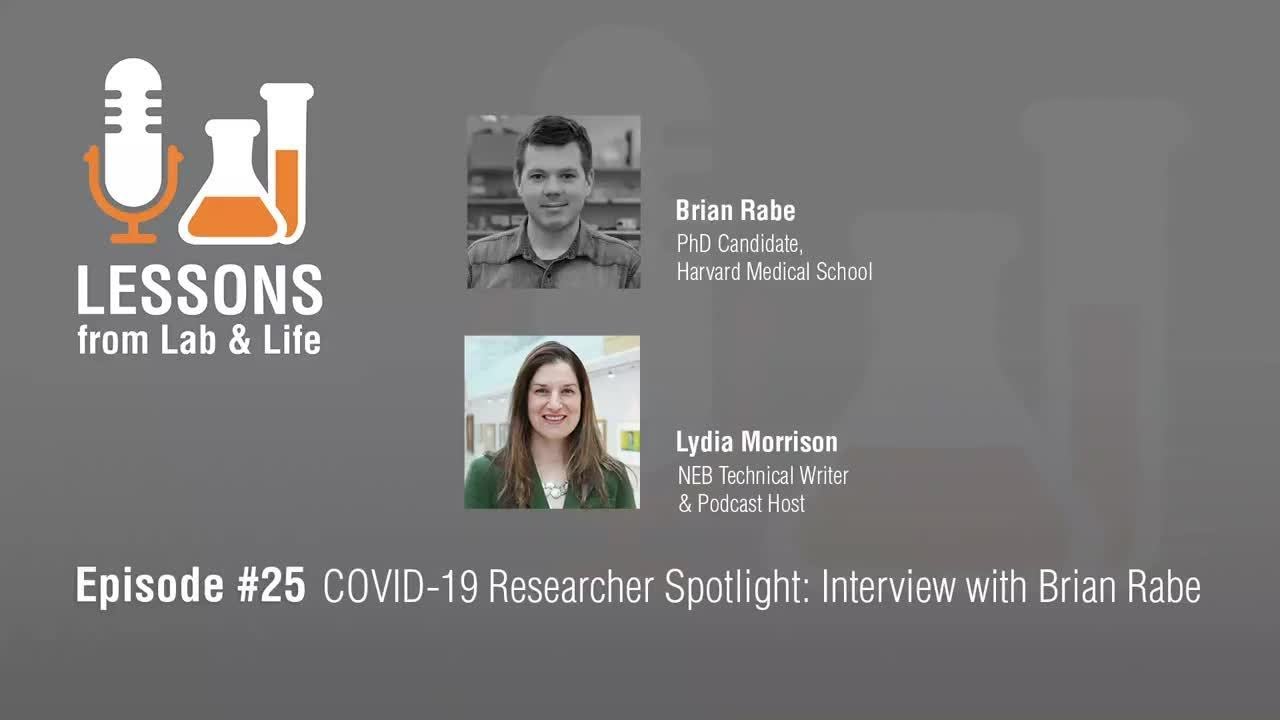 Episode 25: COVID-19 Researcher Spotlight: Interview with Brian Rabe ...
