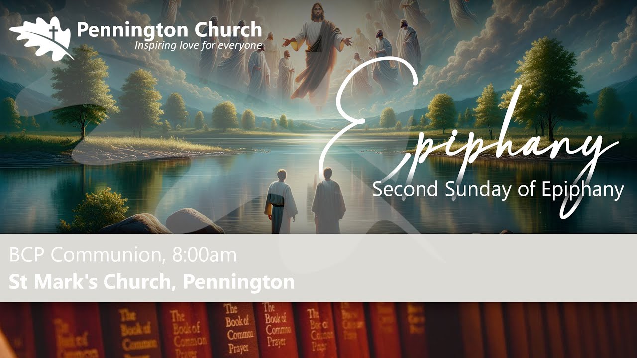 Sunday Service: 8am BCP Communion - 14th January 2024 - the Second ...