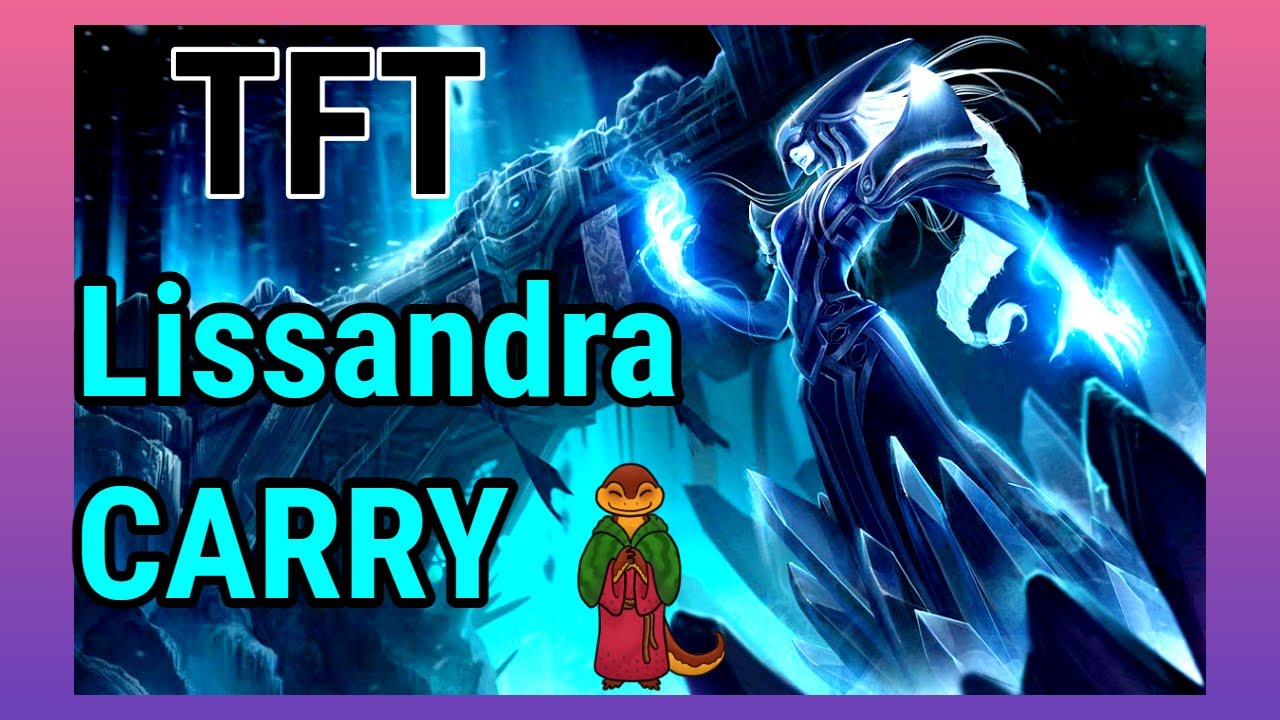 League of legends Teamfight Tactics - Lissandra Burn carry! - YouTube