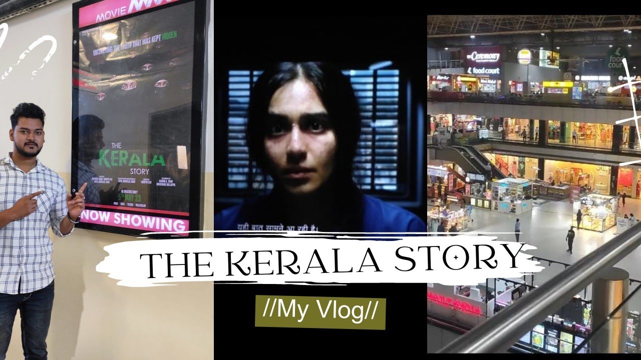 THE KERALA STORY SO SAD TRUTH🥺🥺😭😭😭 VLOG #6 - YouTube