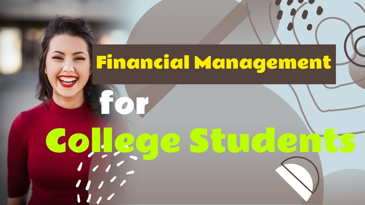 Personal Finance Tips for Students - Financial Management for College ...