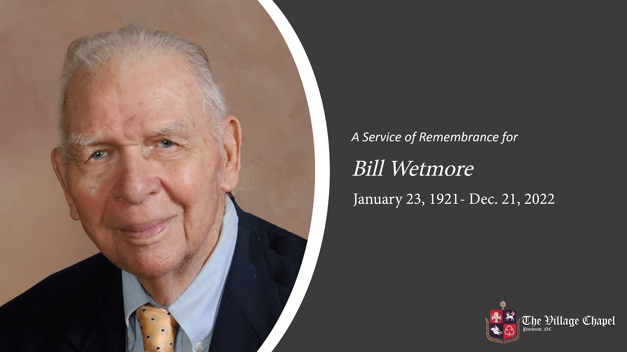 A Service of Remembrance for William Hall Wetmore - YouTube