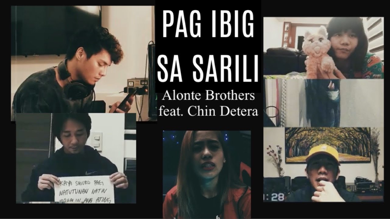 PAG IBIG SA SARILI (OFFICIAL MUSIC VIDEO) - ALONTE BROTHERS feat. CHIN ...