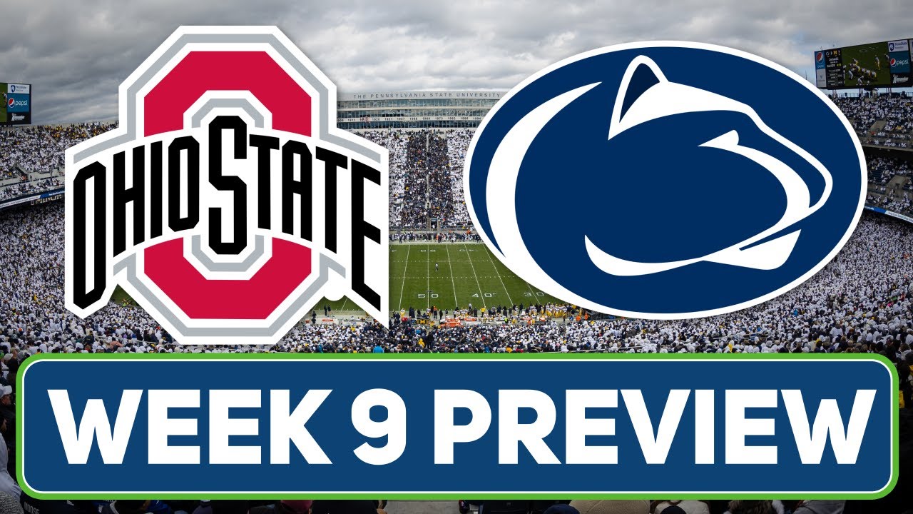 No. 2 Ohio State Buckeyes vs. No. 13 Penn State Nittany Lions | Week 9 ...