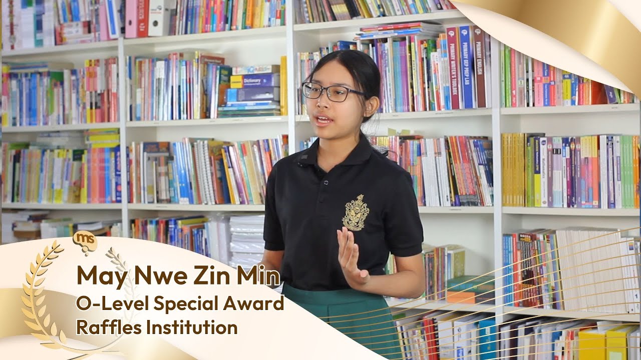May Nwe Zin Min | O-Level 7As | Raffles Institution - YouTube